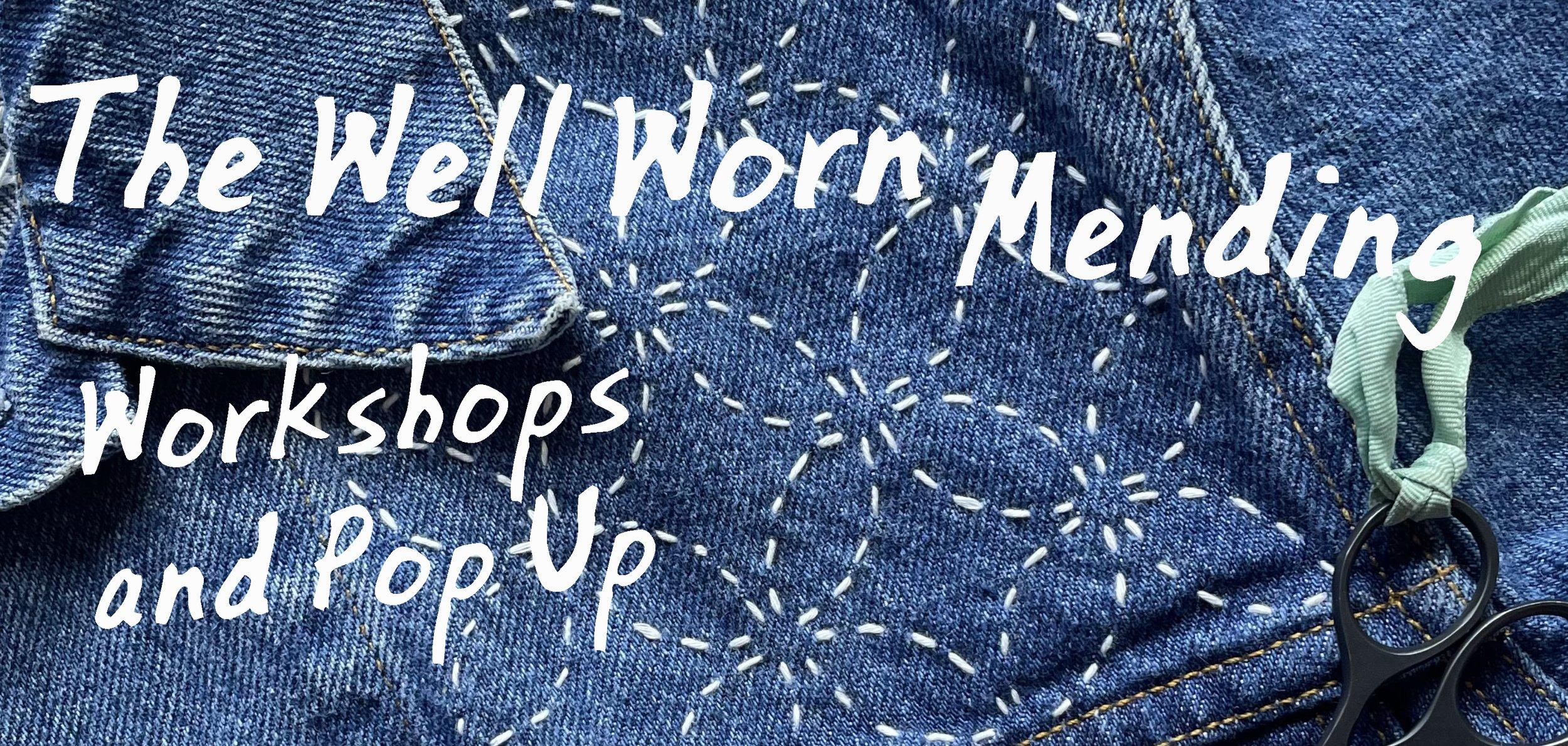 Mending Workshops – The Well Worn